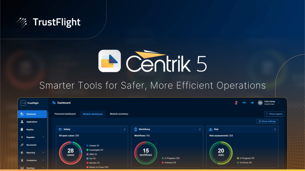 Centrik 5: Smarter Tools for Safer, More Efficient Operations | TrustFlight