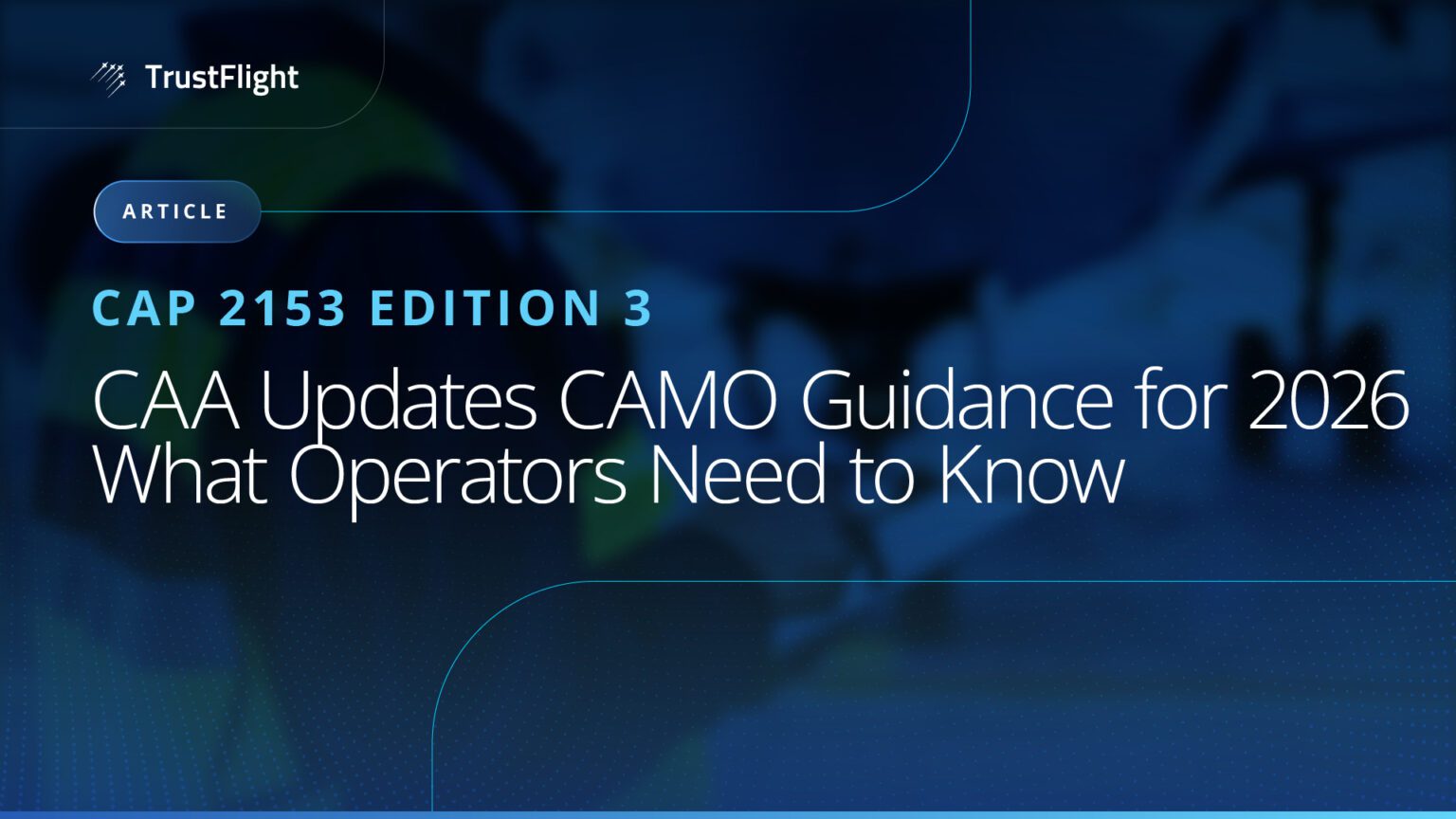 CAA Updates CAMO Guidance for 2026: What Operators Need to Know ...